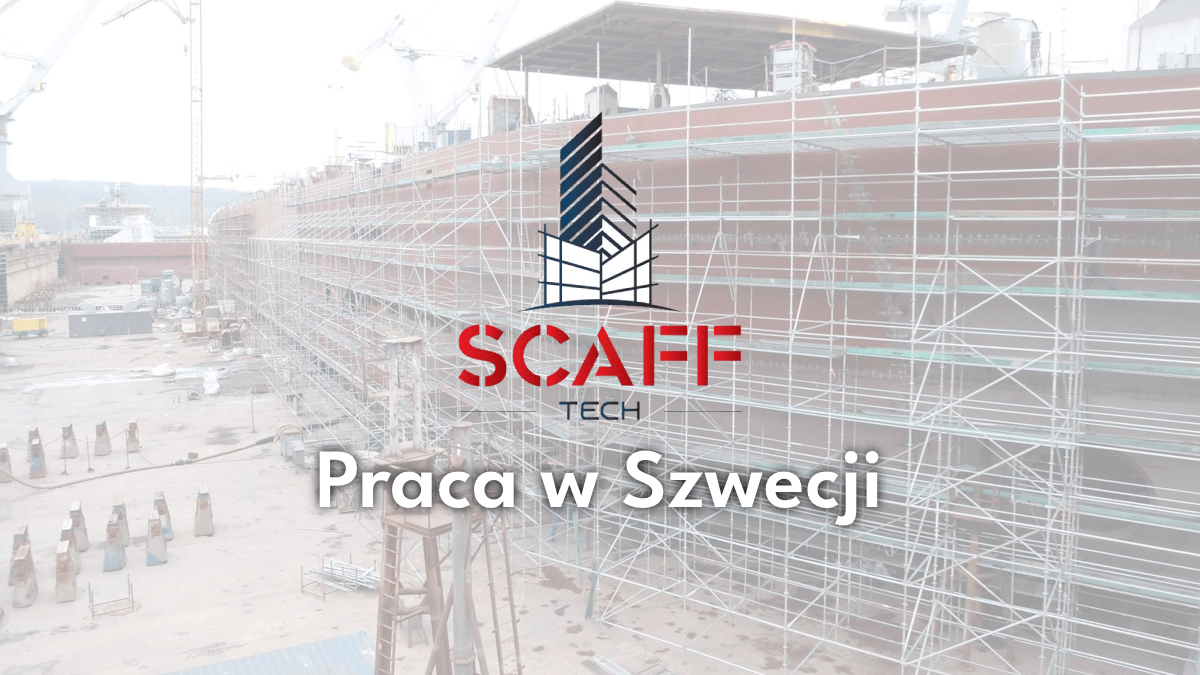 Scaff-Tech - praca przy montażu rusztowań w Szwecji